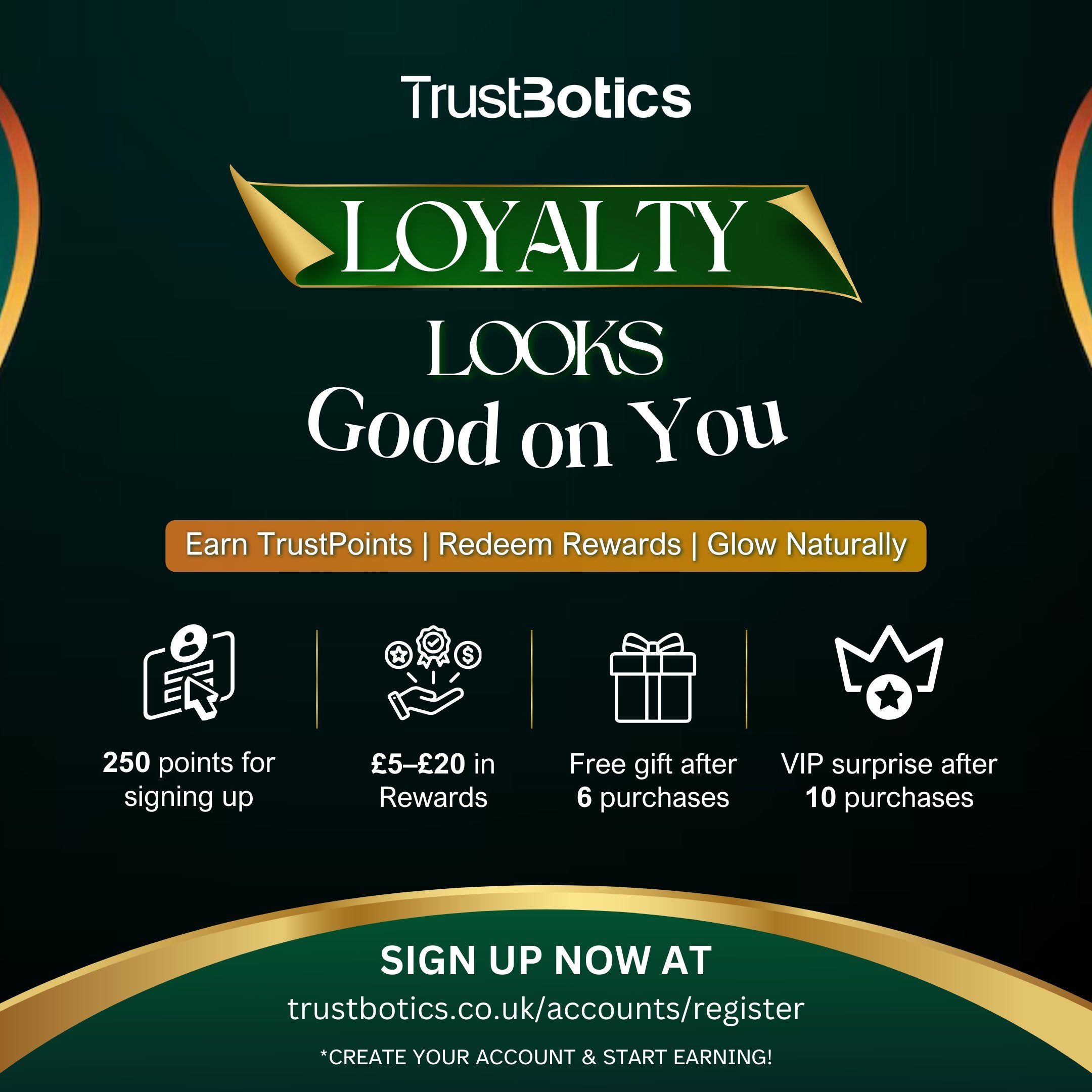 TrustBotics Loyalty Rewards | Join, Earn & Glow Naturally
